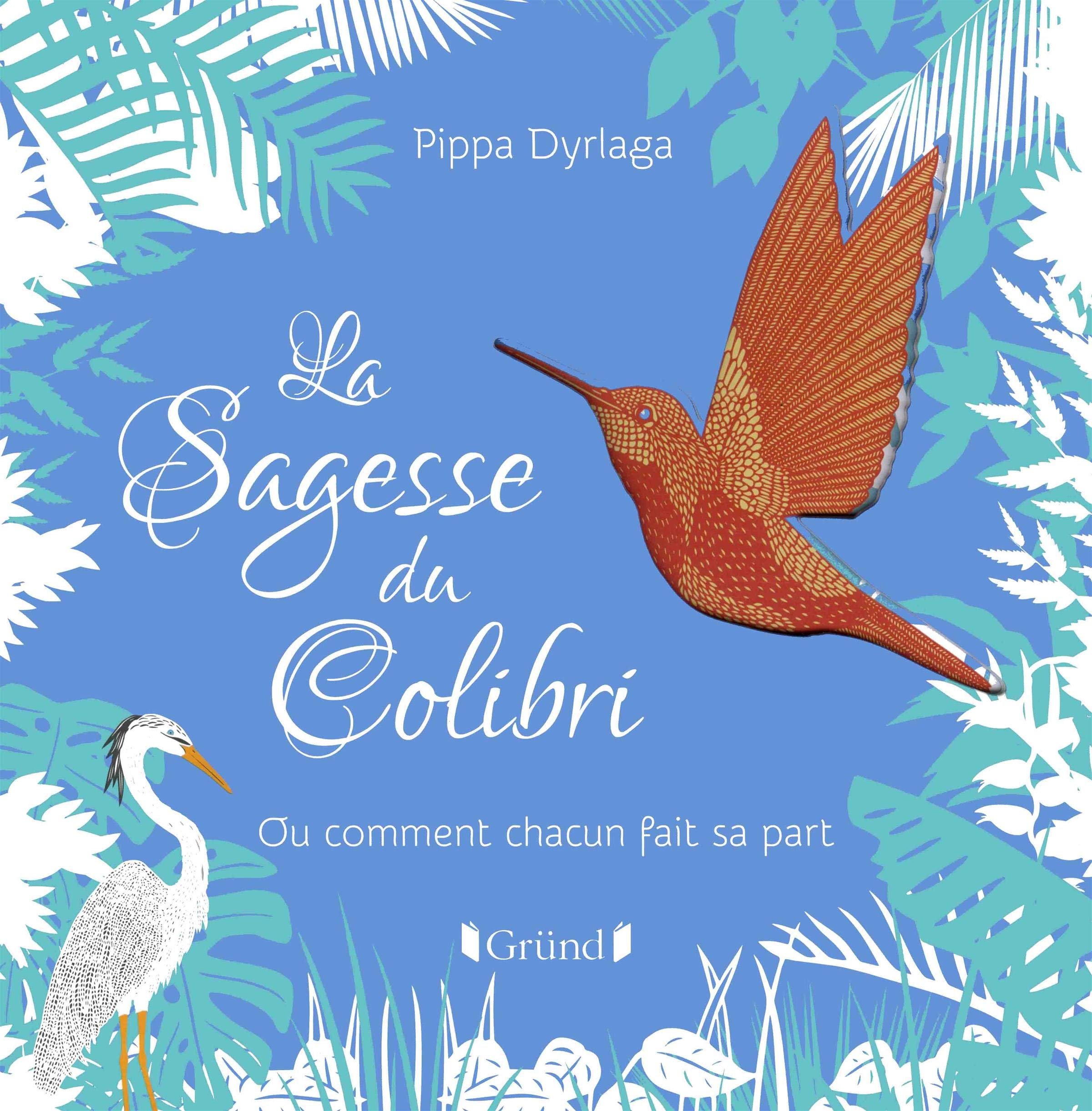La sagesse du colibri ou comment chacun fait sa part - Festival du ...